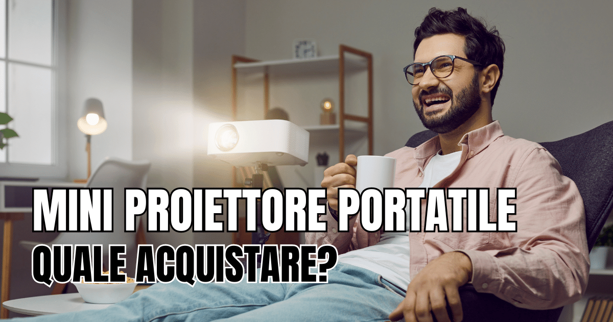 Migliori mini proiettori portatili 2024 - MisterGadget.Tech