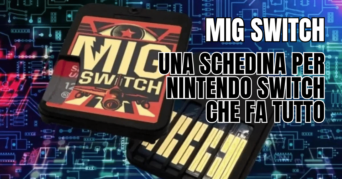 MIG Switch: cosa è, come funziona, compatibilità con Nintendo Switch - MisterGadget.Tech